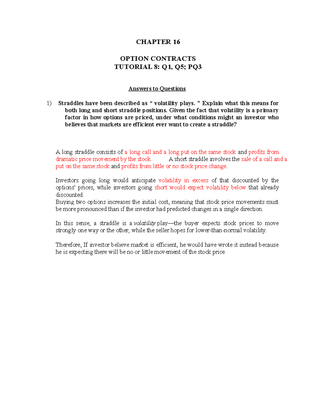 Tutorial 9 Question and Answer (Chapter 16) - CHAPTER 16 OPTION CONTRACTS TUTORIAL 8: Q1, Q5; PQ ...