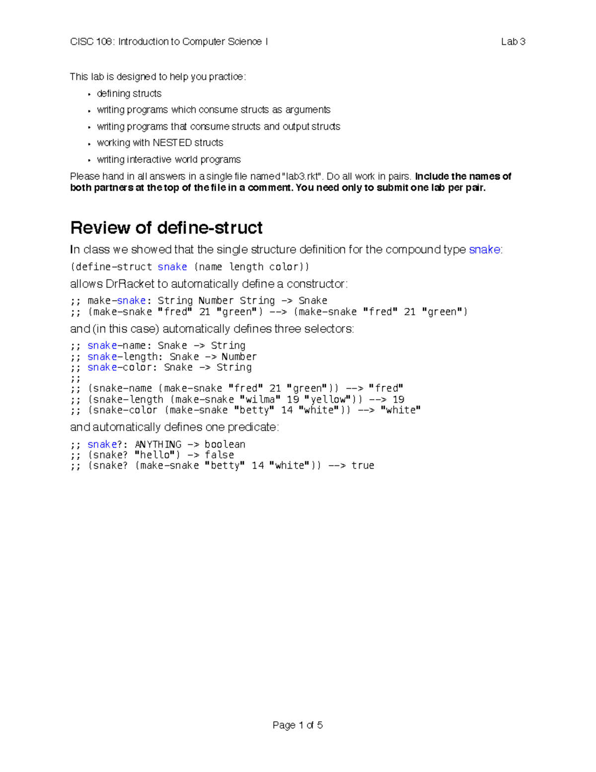 Lab3 - Mandatory weekly lab - CISC 108: Introduction to Computer Science I Lab 3 This lab is ...