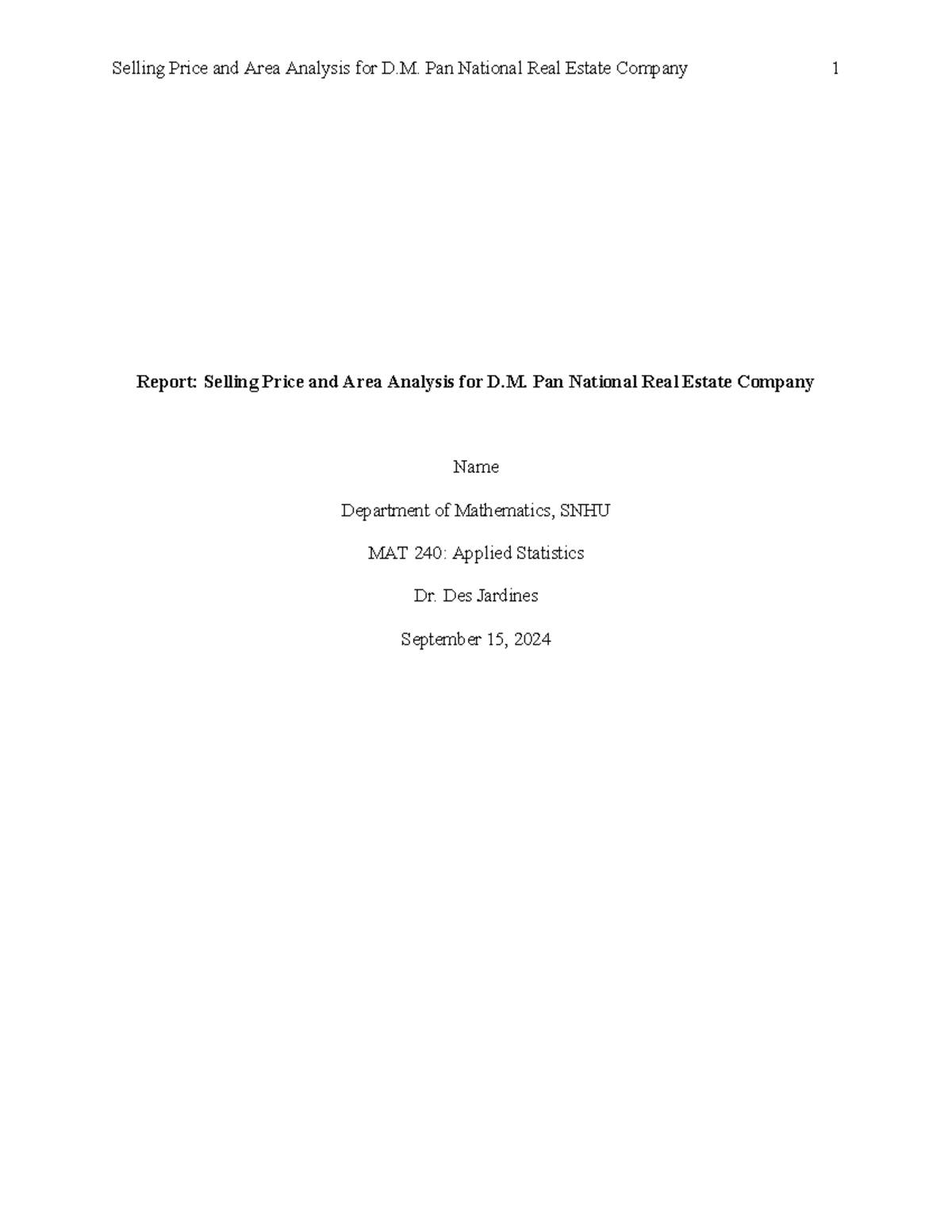 MAT 240 Module Two Assignment - Report: Selling Price and Area Analysis ...