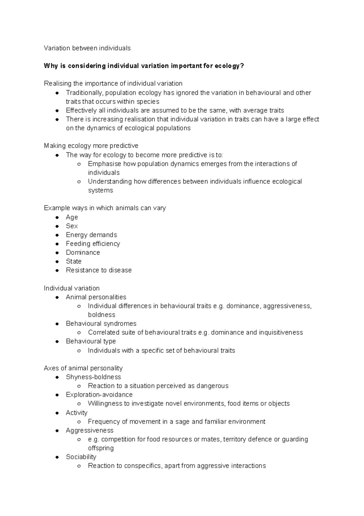 Variation between individuals - dominance, aggressiveness, boldness ...
