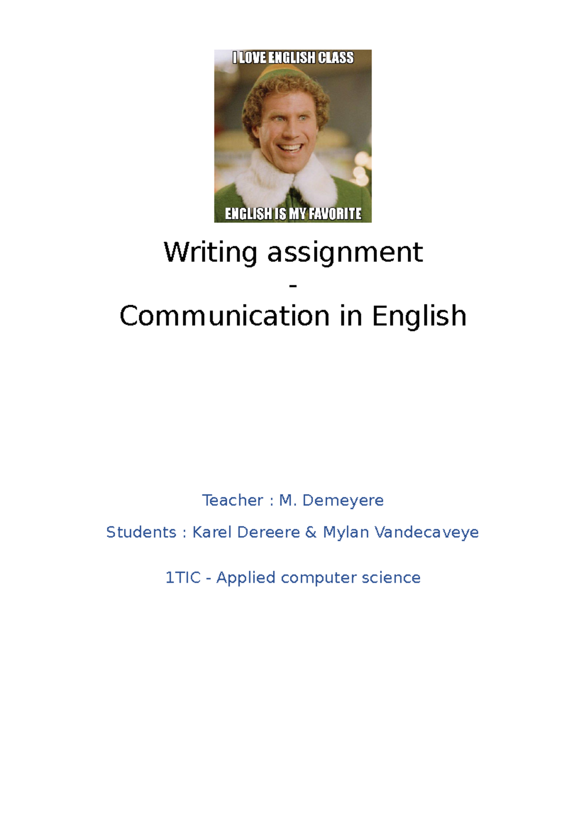 Taak engels - Writing assignment - Communication in English Teacher : M ...
