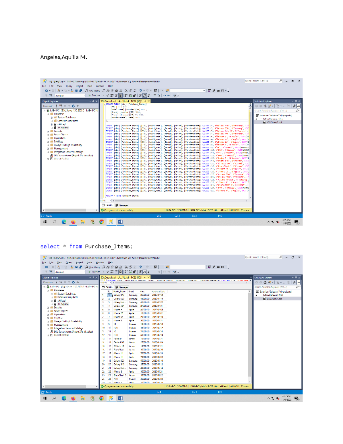 04 Lab exercise - Angeles,Aquilla M. select * from Purchase_Items; 3. Using the ROLLUP operator ...