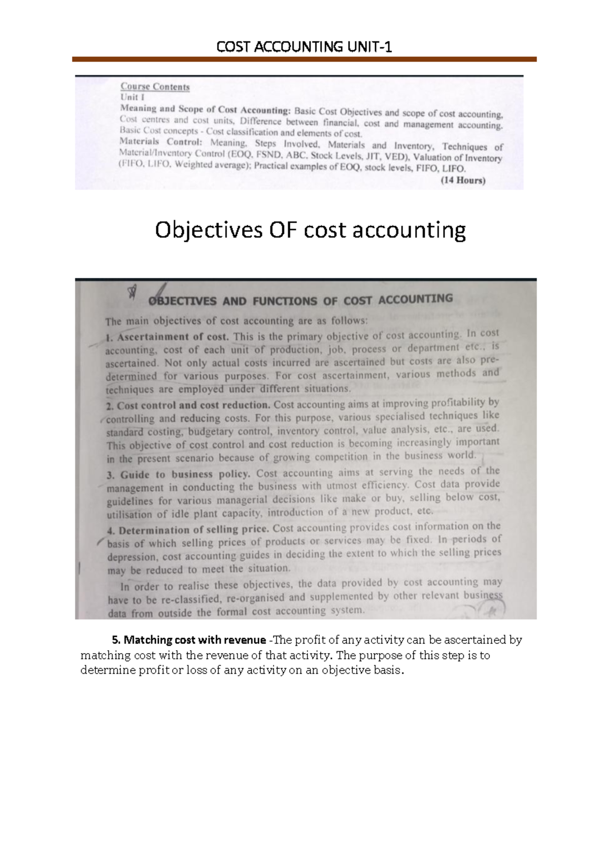 COST Accounting UNIT self - Objectives OF cost accounting 5. Matching cost with revenue - The ...