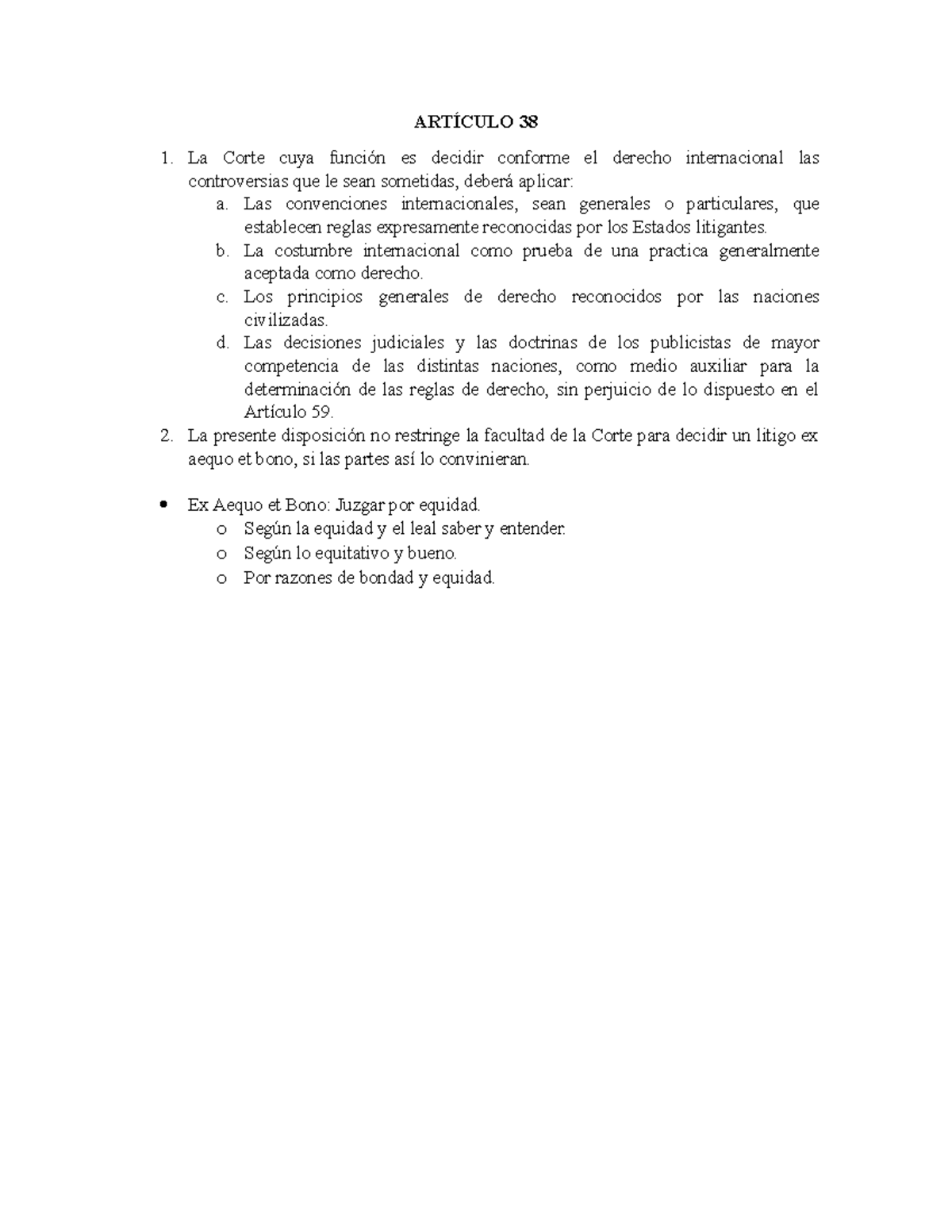 Artículo 38 ICJ - ARTÍCULO 38 La Corte cuya función es decidir conforme ...