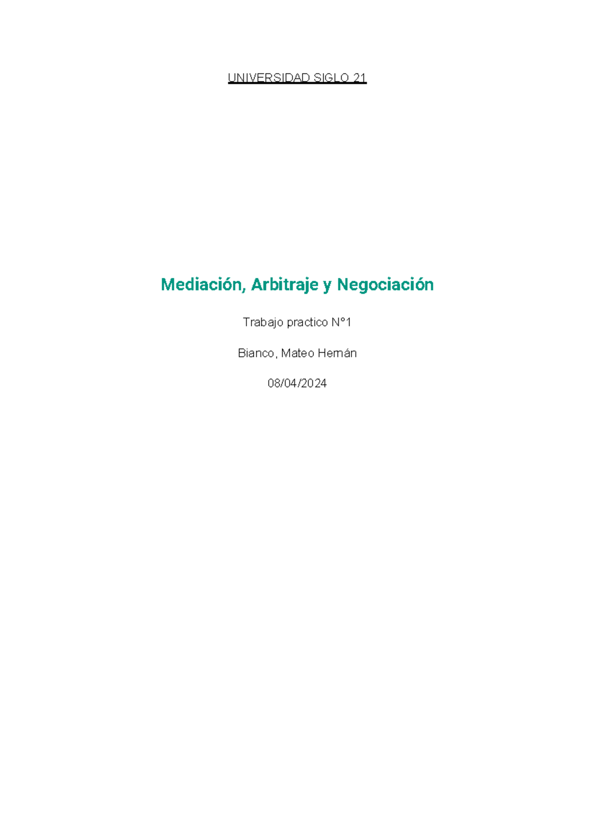 TP 1 Mediacion Arbitraje Y Negociacion - UNIVERSIDAD SIGLO 21 Mediación, Arbitraje y Negociación ...
