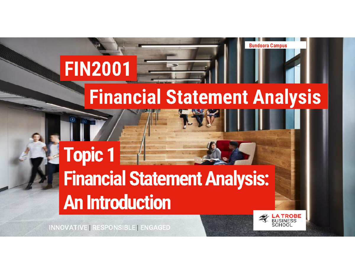 Topic 1 - Financial Statement Analysis An Introduction - 2024 - FIN Financial Statement Analysis ...