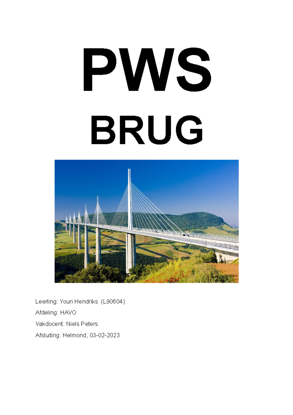 PWS BRUG Klaar - PWS BRUG Leerling: Youri Hendriks (L90604) Afdeling ...