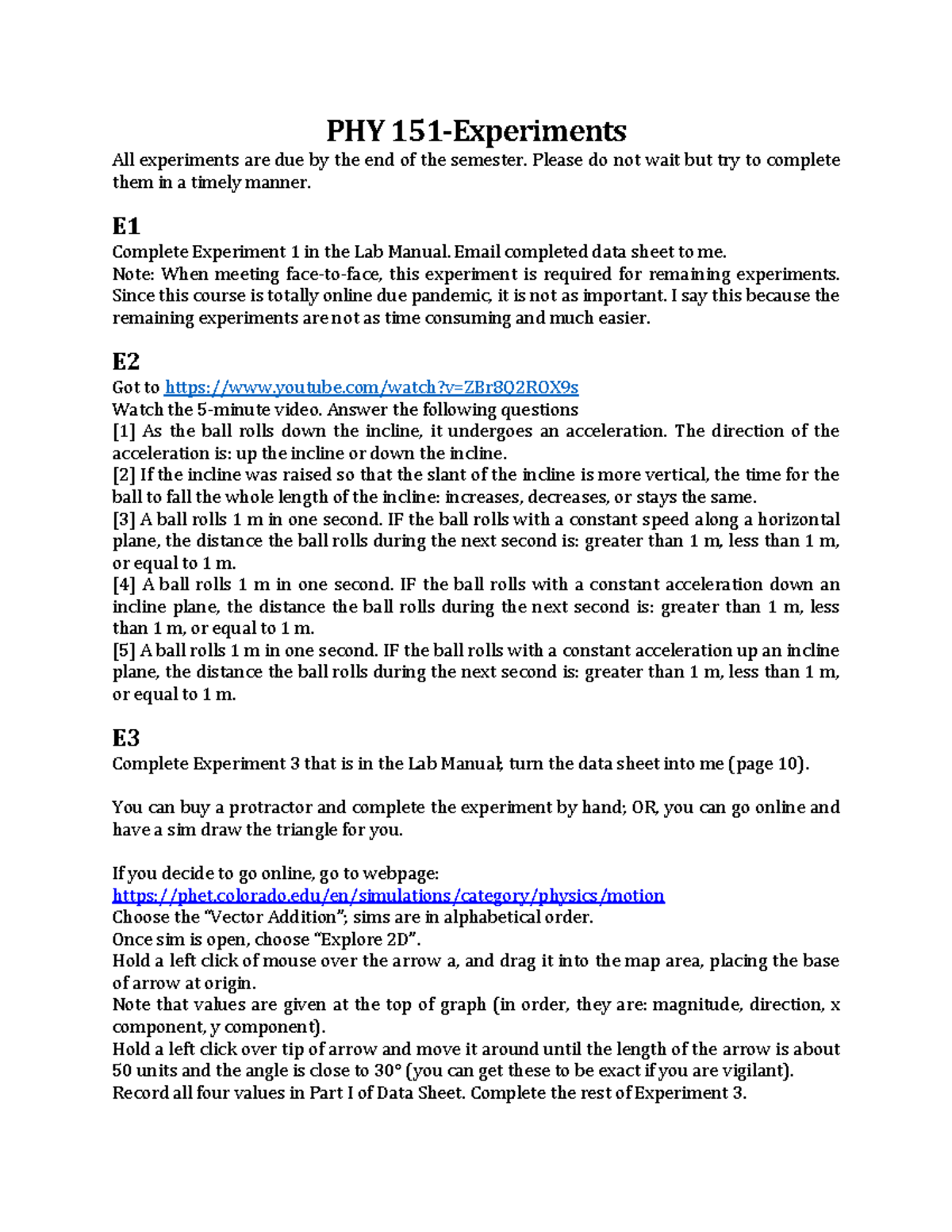 PHY 151 Exp - Lab - PHY 151-Experiments All experiments are due by the end of the semester ...