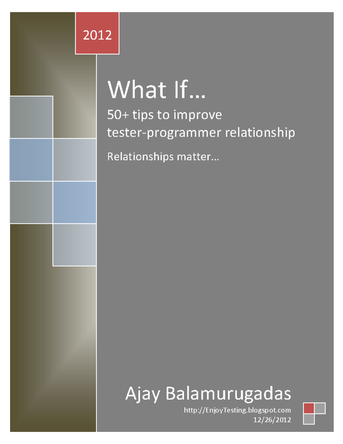 50 tips to improve tester programmer relationship - What If... 50+ tips ...