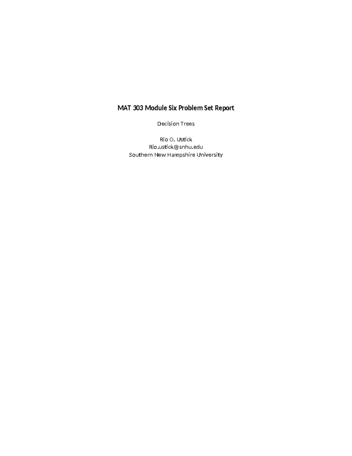 MAT 303 Module Six Problem Set Report - MAT 303 Module Six Problem Set ...