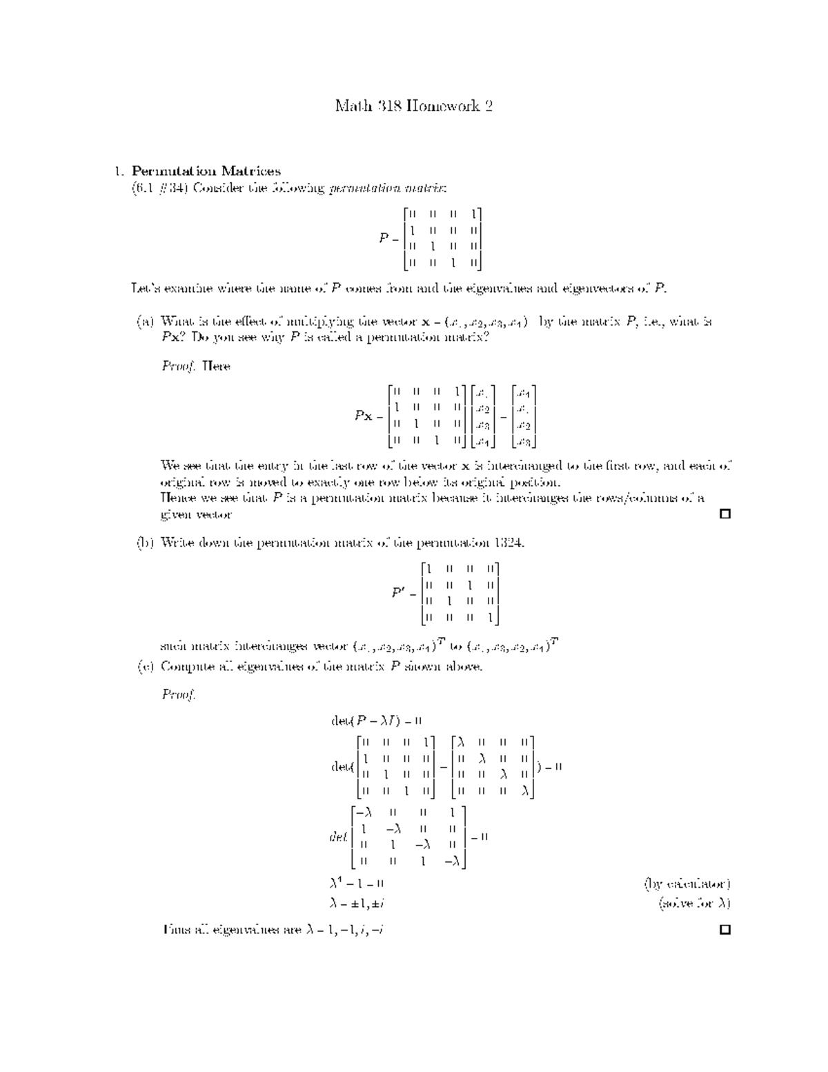 Homework 2 - Math 318 Homework 2 Permutation Matrices (6 #34) Consider ...
