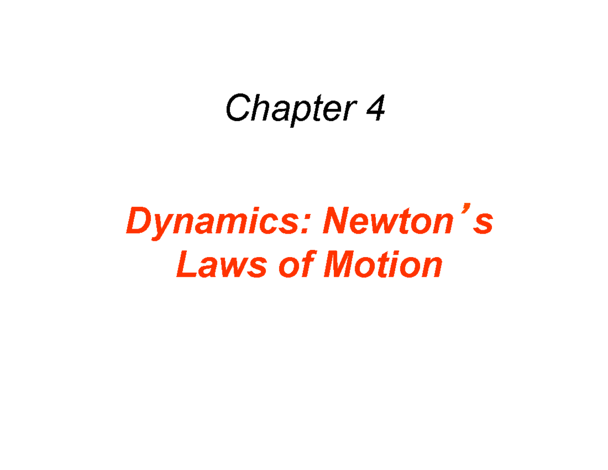 Phys dynamics - Lecture notes 4 - Chapter 4 Dynamics: Newton’s Laws of ...