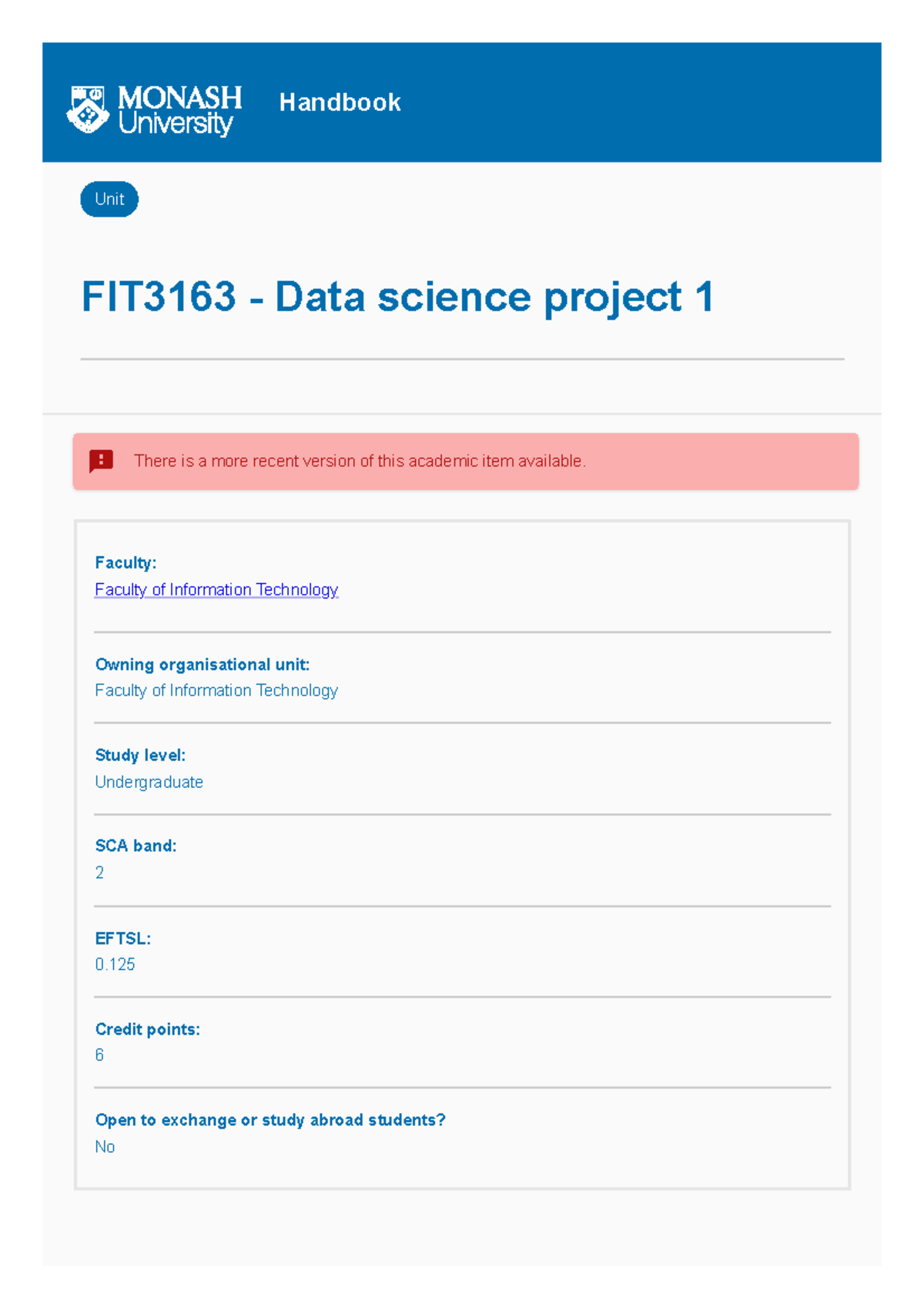 FIT3163 Unit Handbook - Handbook Unit FIT3163 - Data science project 1 There is a more recent ...