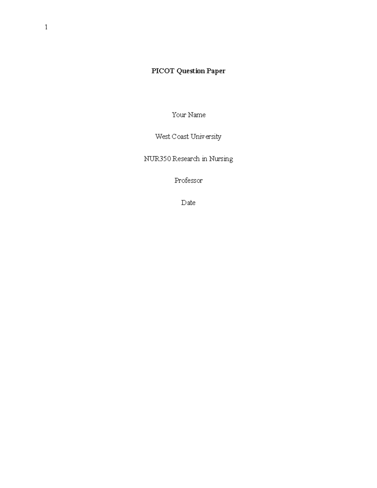 Picot Question Paper - PICOT Question Paper Your Name West Coast ...
