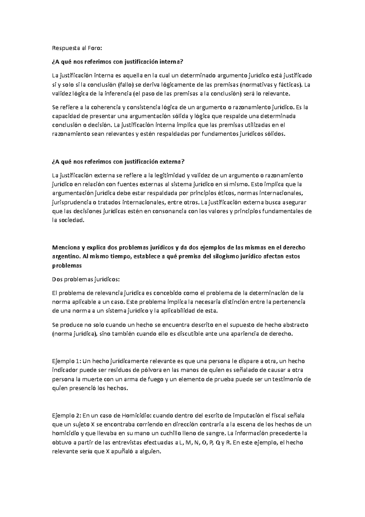 Foro TP2 - 100% - Respuesta al Foro: ¿A qué nos referimos con justificación interna? La - Studocu
