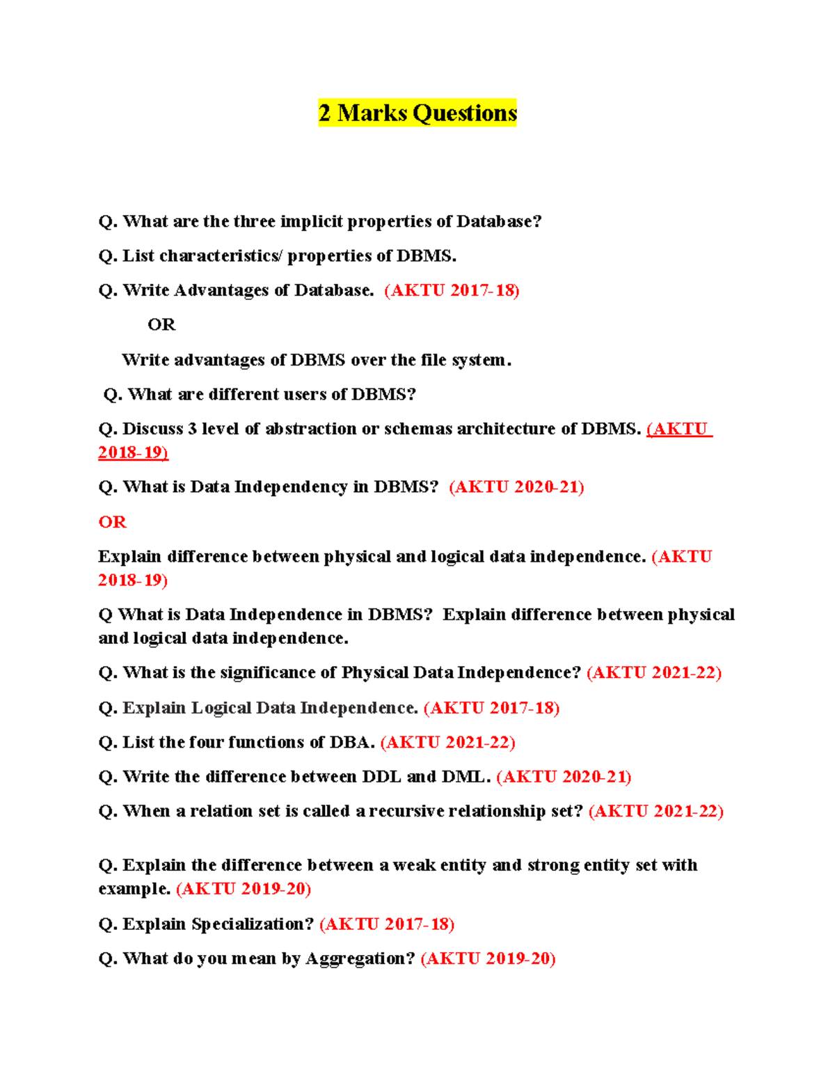 DBMS Question Bank-Unit-1 - 2 Marks Questions Q. What are the three implicit properties of ...