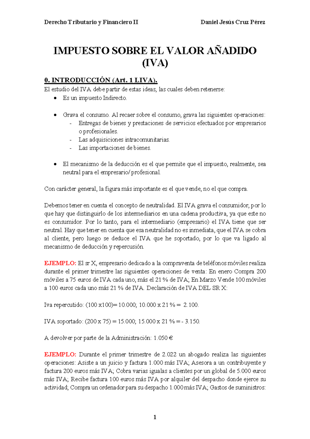 Temario IVA Completo - IMPUESTO SOBRE EL VALOR AÑADIDO (IVA) 0. INTRODUCCIÓN (Art. 1 LIVA). El ...