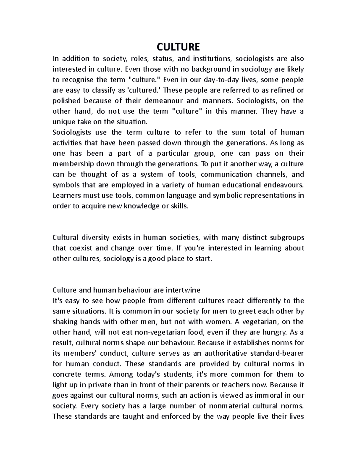 Culture - Lecture notes 1 - CULTURE In addition to society, roles ...