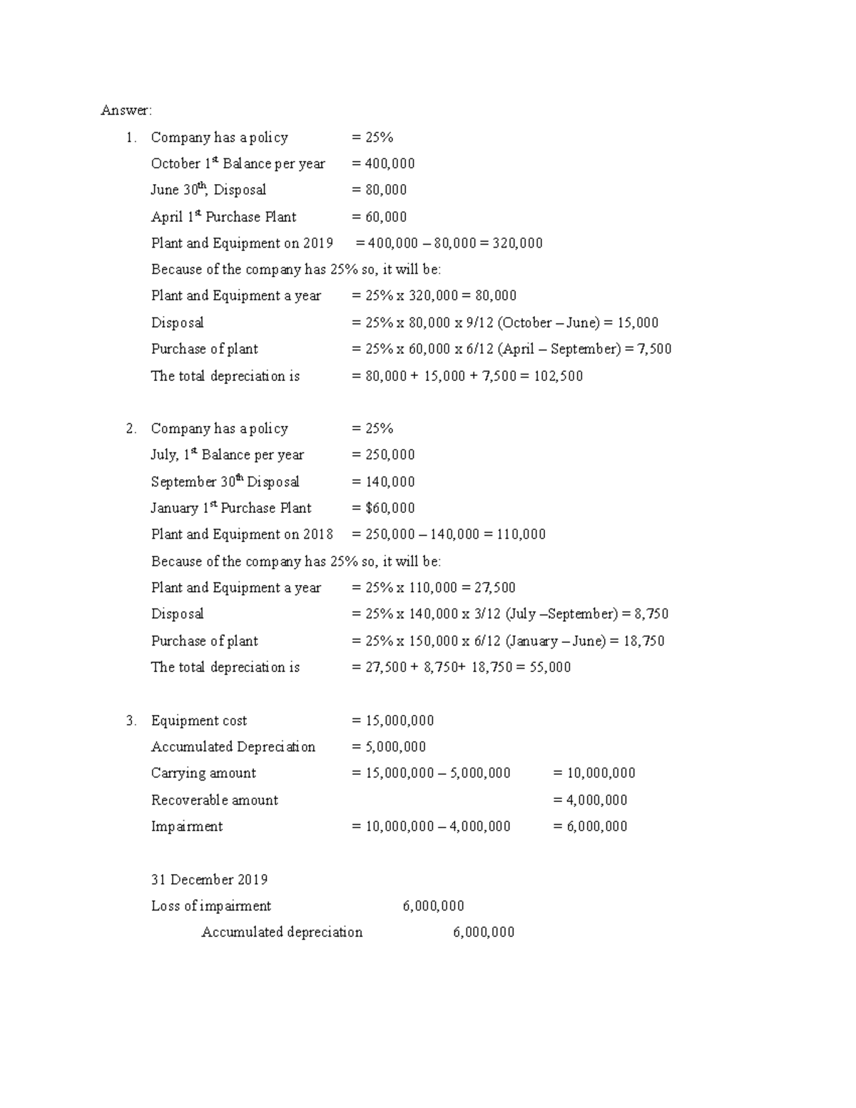 Answer for Depreciation and Impairment - Answer: June 30th, Disposal ...