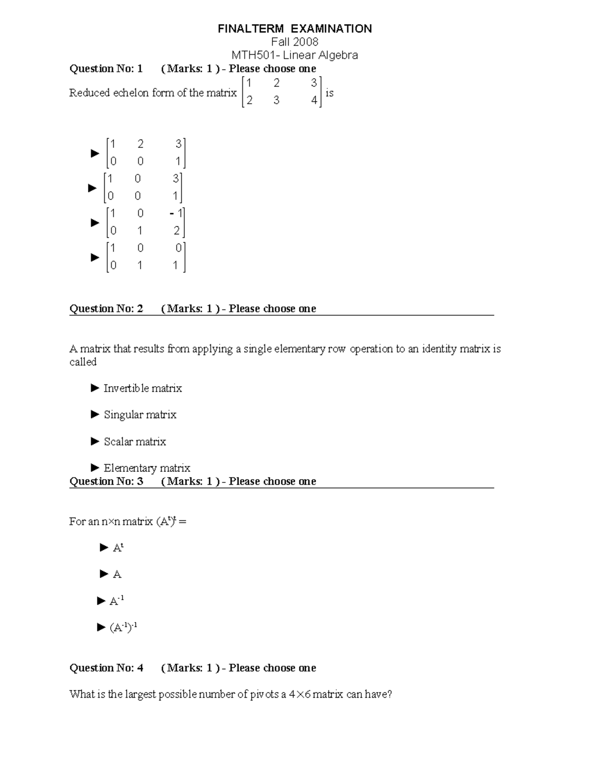 MTH501 MCQs - Practice MCQs - FINALTERM EXAMINATION Fall 2008 MTH501- Linear Algebra Question No ...