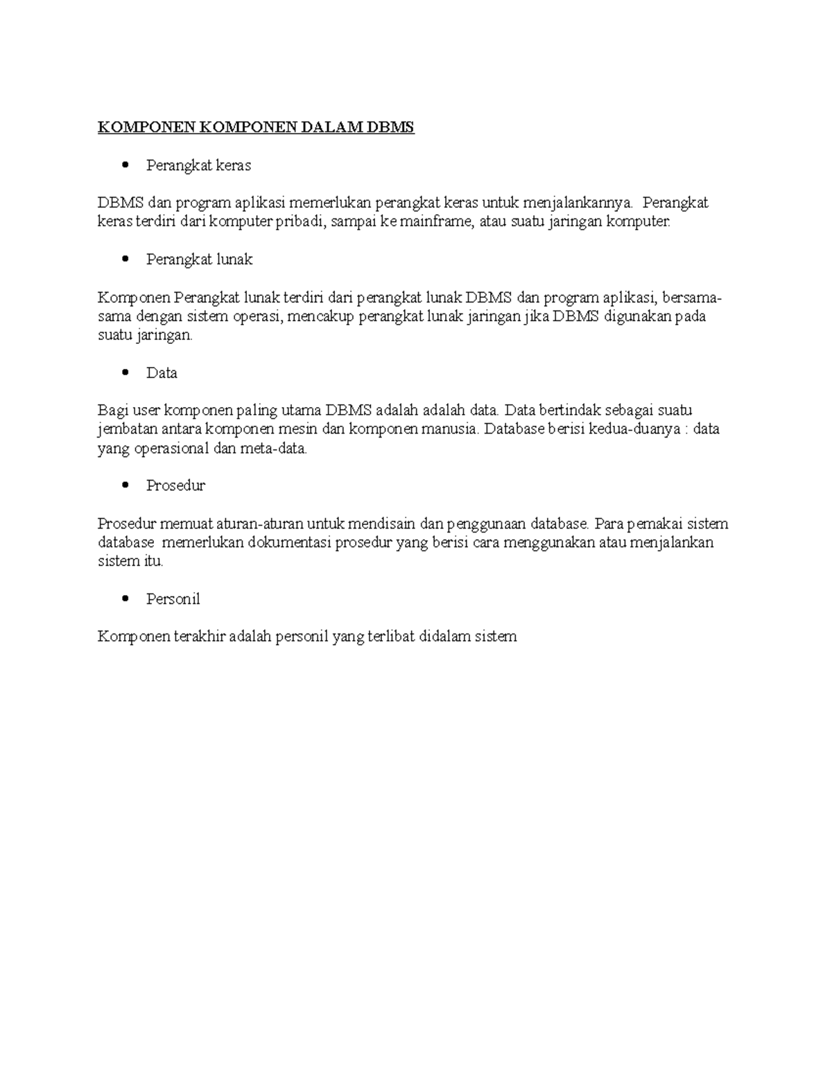Komponen Dbms Dbms Dan Program Aplikasi Memerlukan Perangkat Keras
