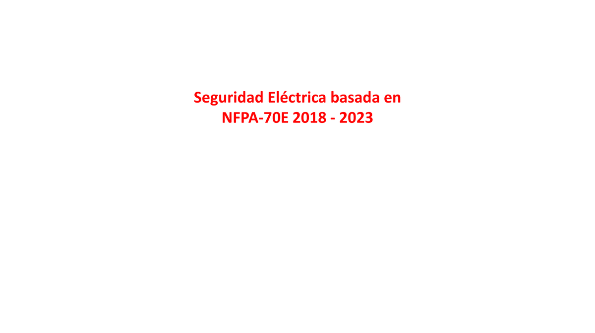 Seguridad Electrica según La NFPA-70E 2023 - Seguridad Eléctrica basada ...