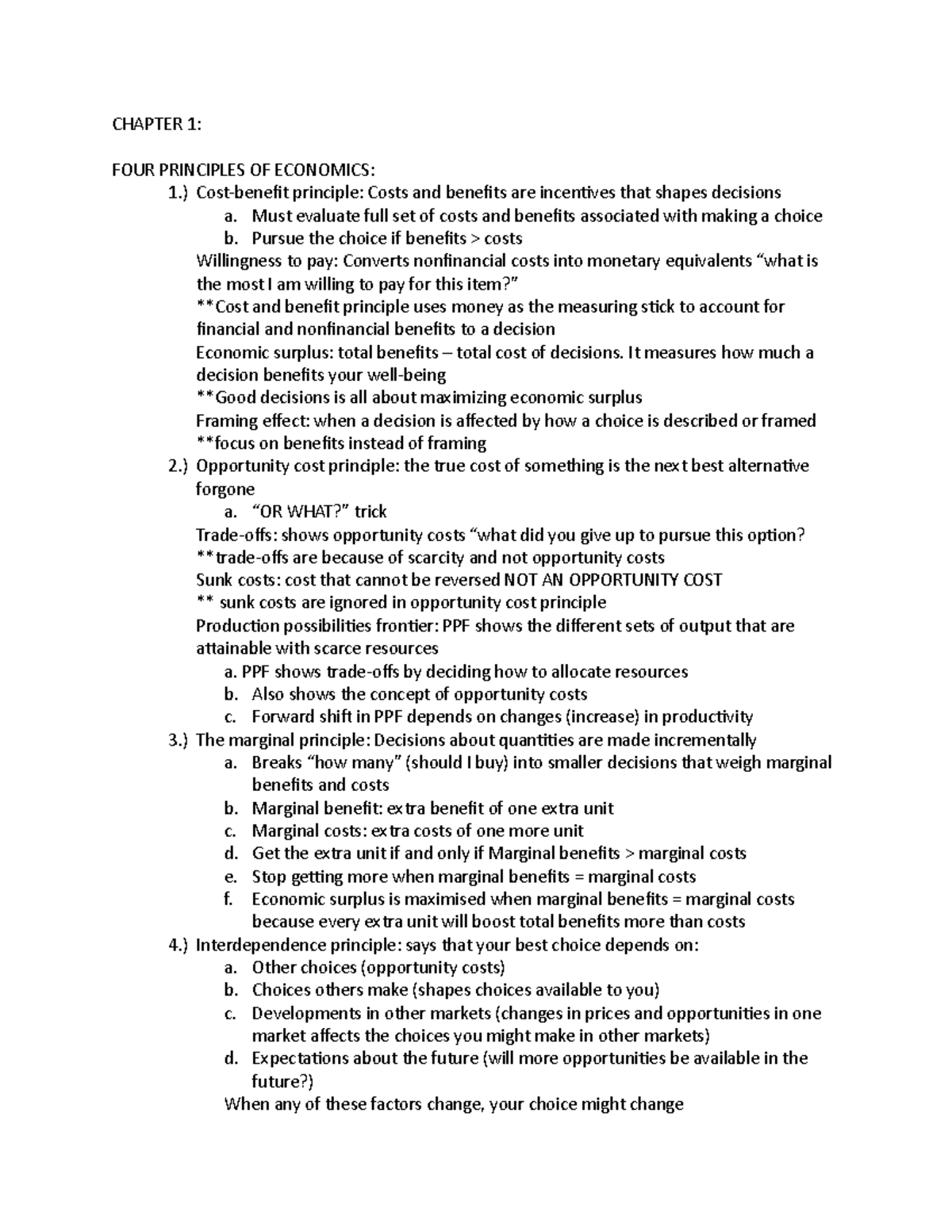Econ 201 midterm summary - CHAPTER 1: FOUR PRINCIPLES OF ECONOMICS: 1.) Cost-benefit principle ...