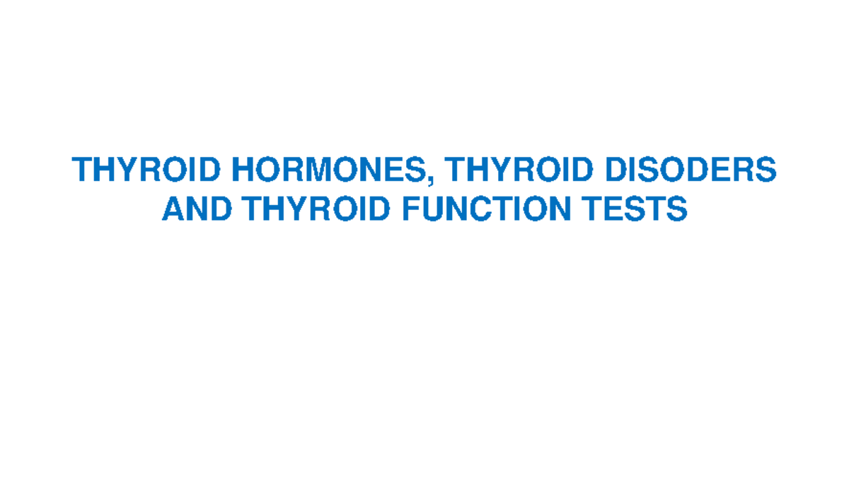 Thyroid-Pathophysiology and function-tests - Diagnostic Clinical ...