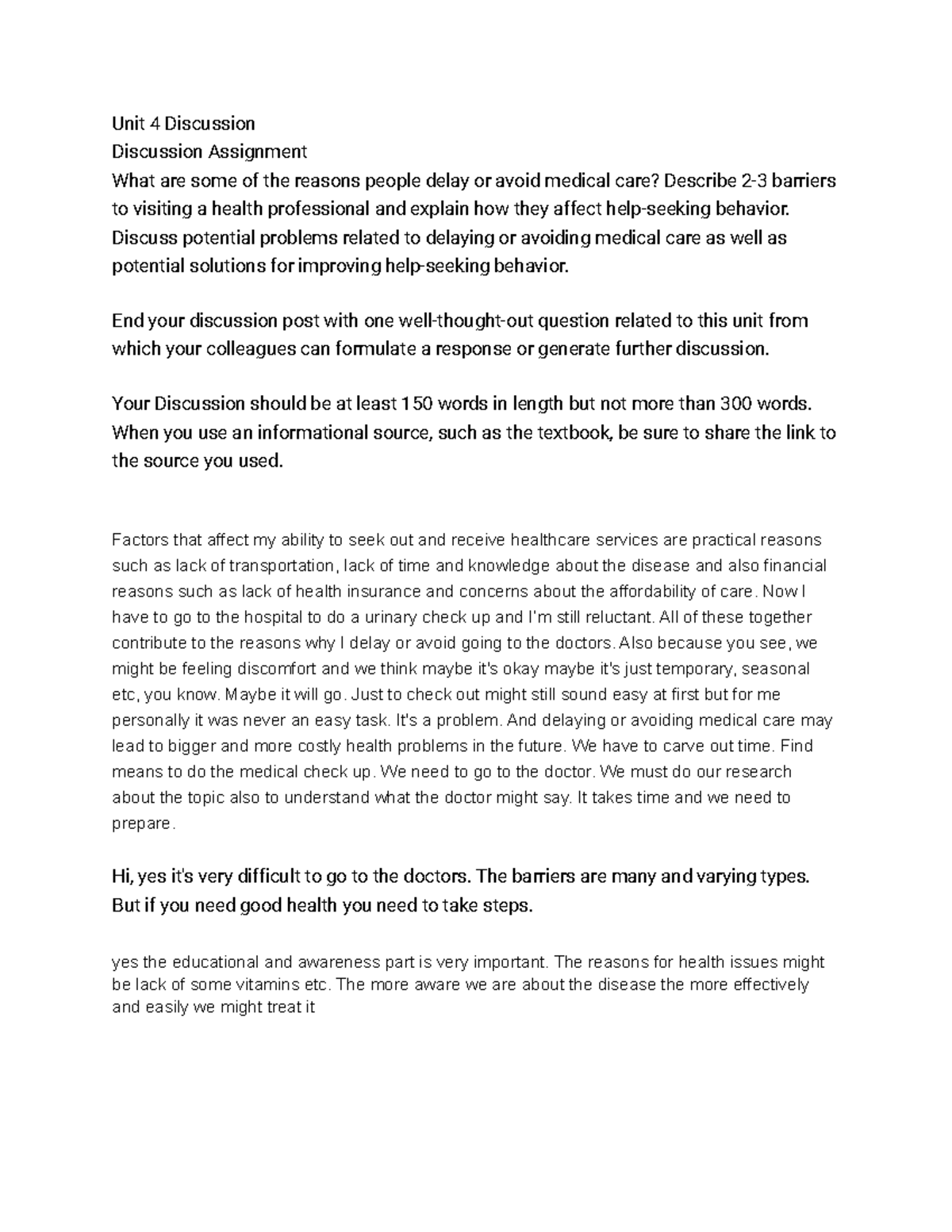 Unit 4 Discussion - Unit 4 Discussion Discussion Assignment What are some of the reasons people ...