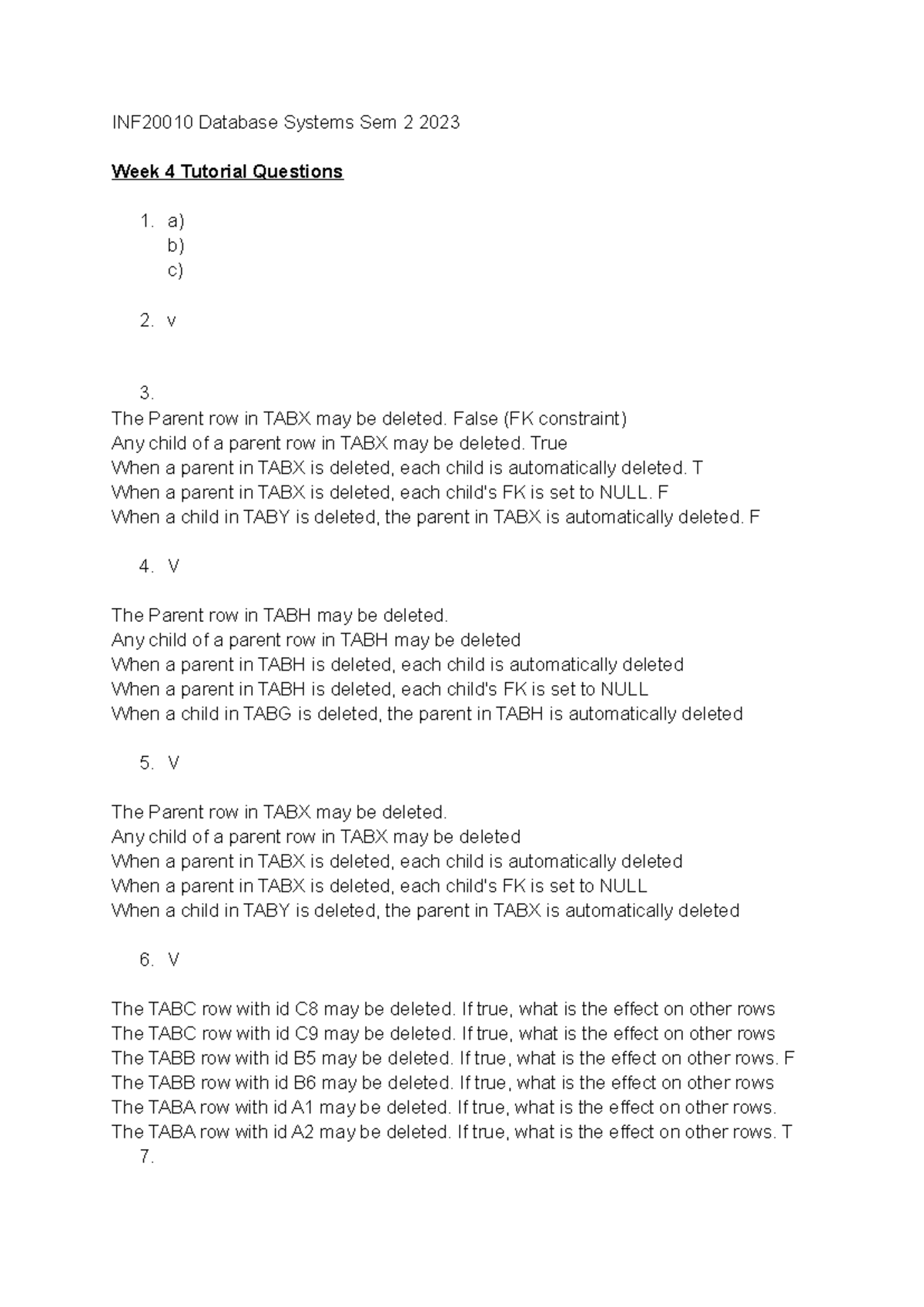 INF2001 0-Tut4-103175969 - INF20010 Database Systems Sem 2 2023 Week 4 Tutorial Questions 1. a ...