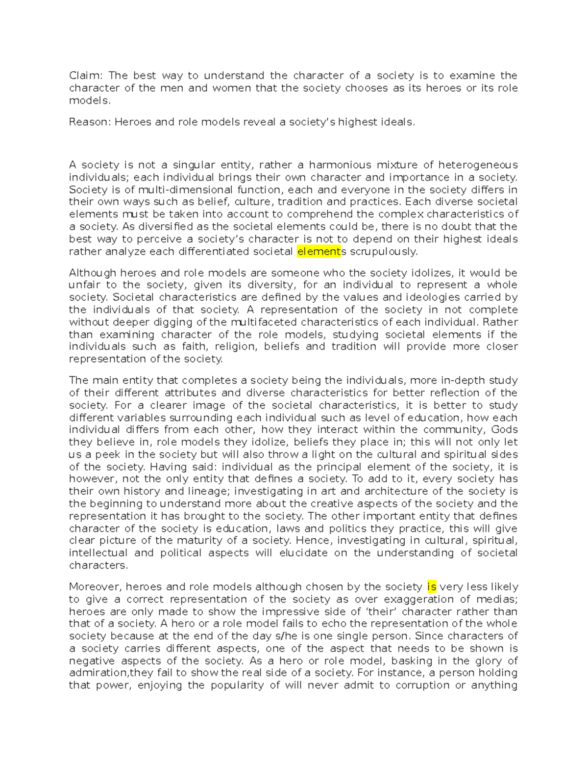 7. Claim The best way to understand the character of a society is to ...