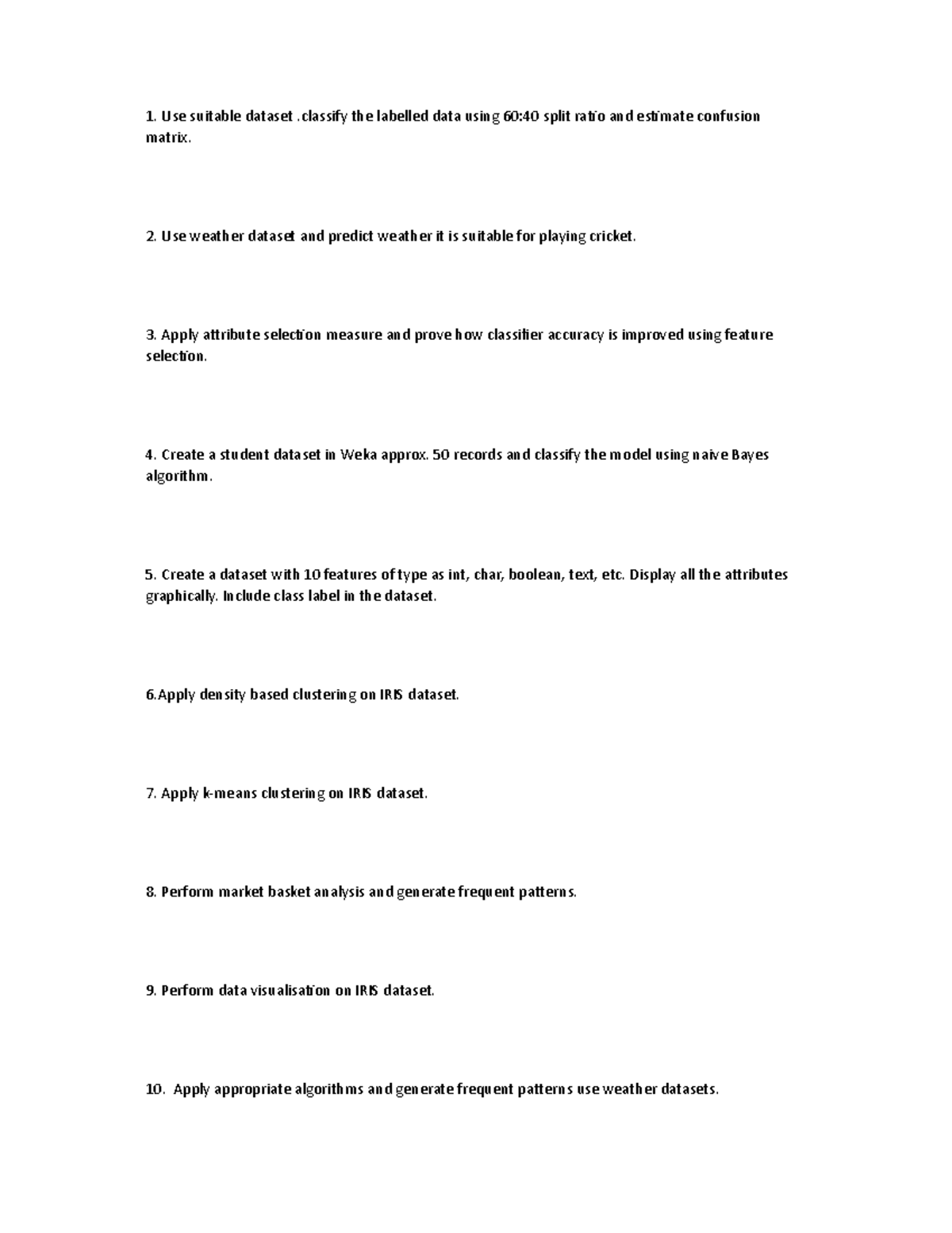 Dwmcheatsheet - Use suitable dataset .classify the labelled data using ...