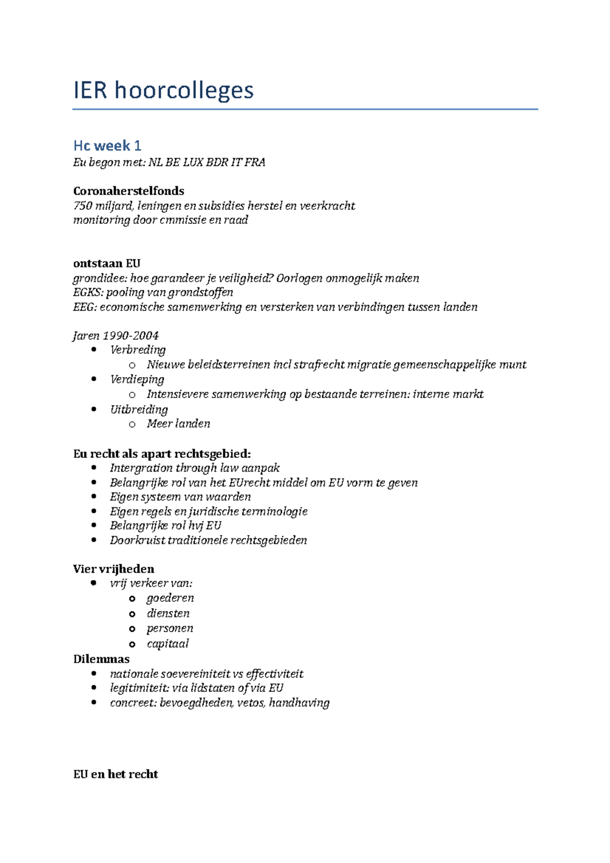 IER hoorcolleges allemaal - IER hoorcolleges Hc week 1 Eu begon met: NL ... IER hoorcolleges allemaal - IER hoorcolleges Hc week 1 Eu begon met: NL ...