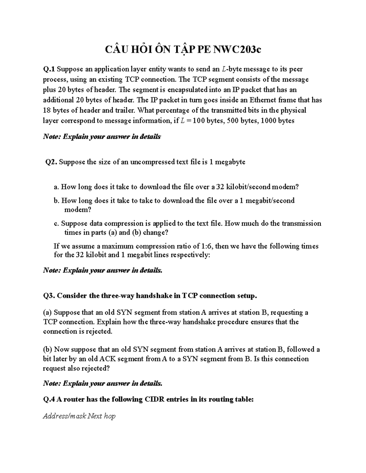 Cau hoi ON TAP PE NWC203c - CÂU H伃ऀI ÔN TÂP PE NWC203c̣ Q Suppose an application layer entity ...