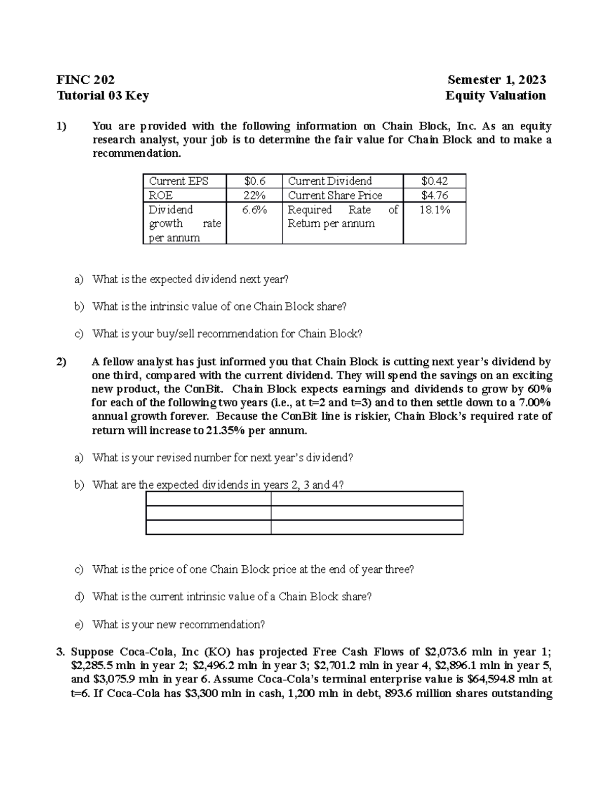 Tutorial 03 week 3 - FINC 202 Semester 1, 2023 Tutorial 03 Key Equity Valuation You are provided ...