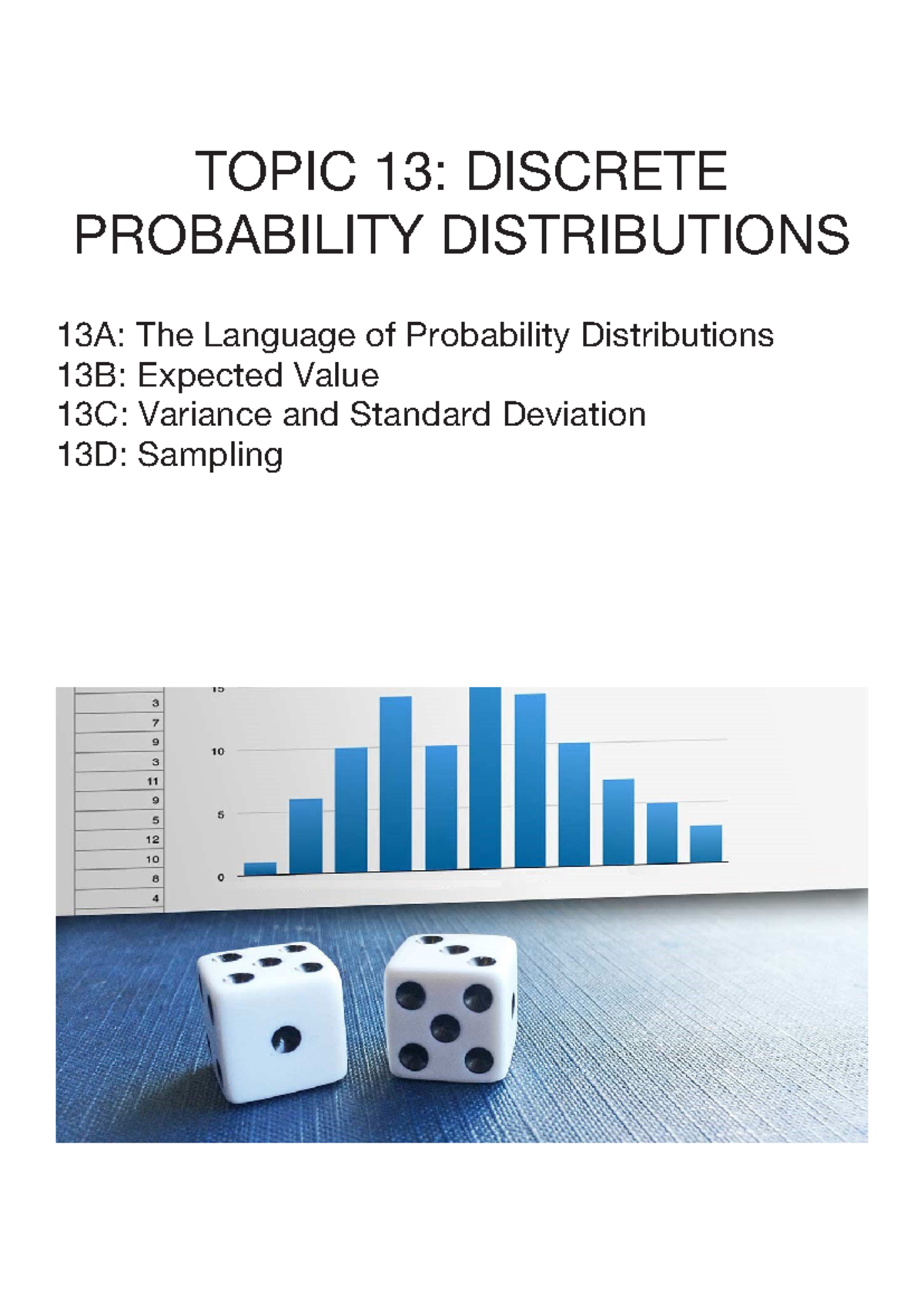 Chapter 13 - Discrete Probability Distributions - TOPIC 13: DISCRETE ...