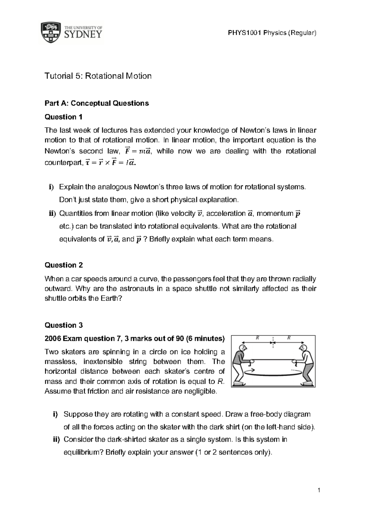 Phys1001 tutorial 5 - 1 PHYS1001 Physics (Regular) Tutorial 5: Rotational Motion Part A ...