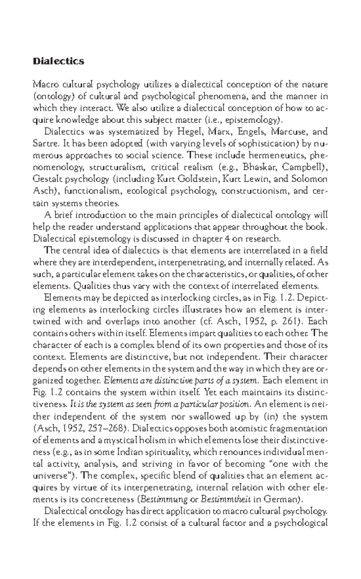 Cultural Psych A3 - Dialectics Macro cultural psychology utilizes a ...