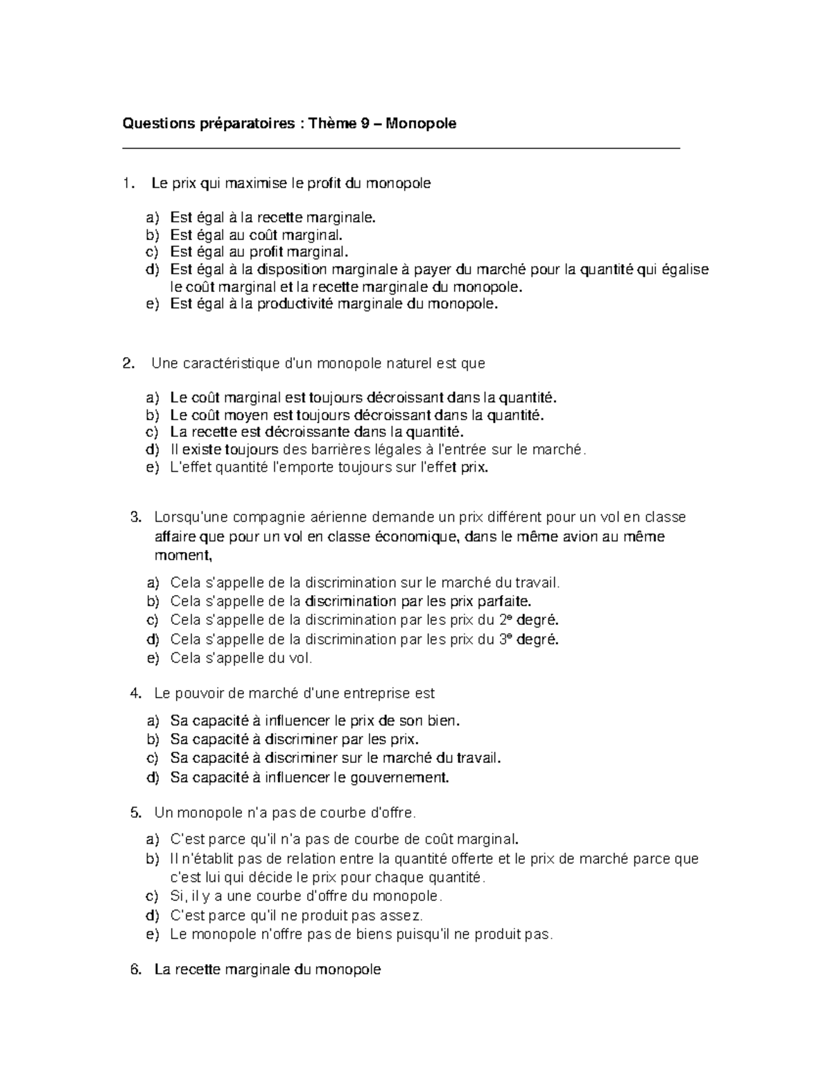 QCM-Thème 9-Monopole-12-04-2021 - Questions préparatoires : Thème 9 – Monopole - Studocu