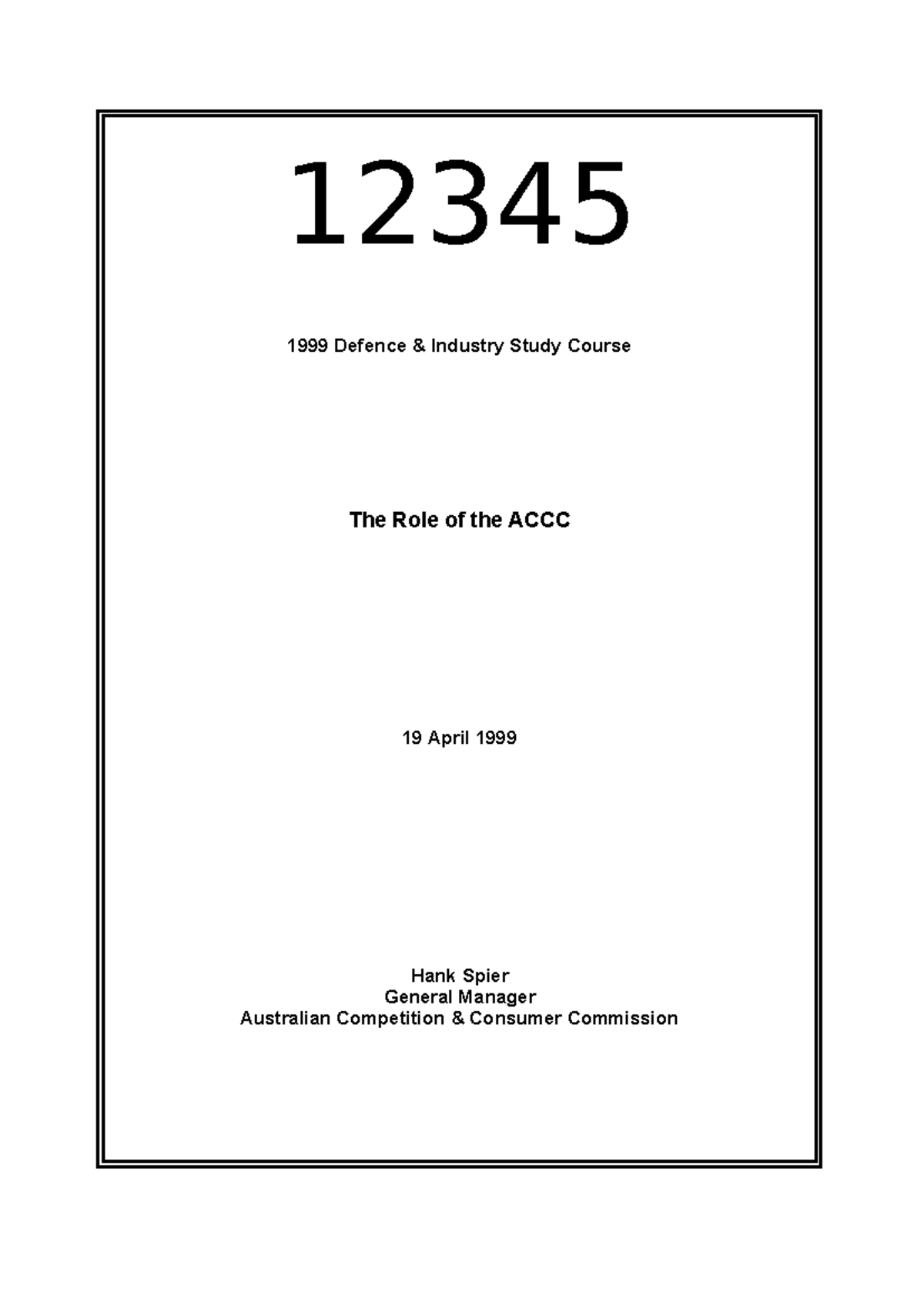 The Role of the ACCC - ACCC notes - 12345 1999 Defence & Industry Study ...