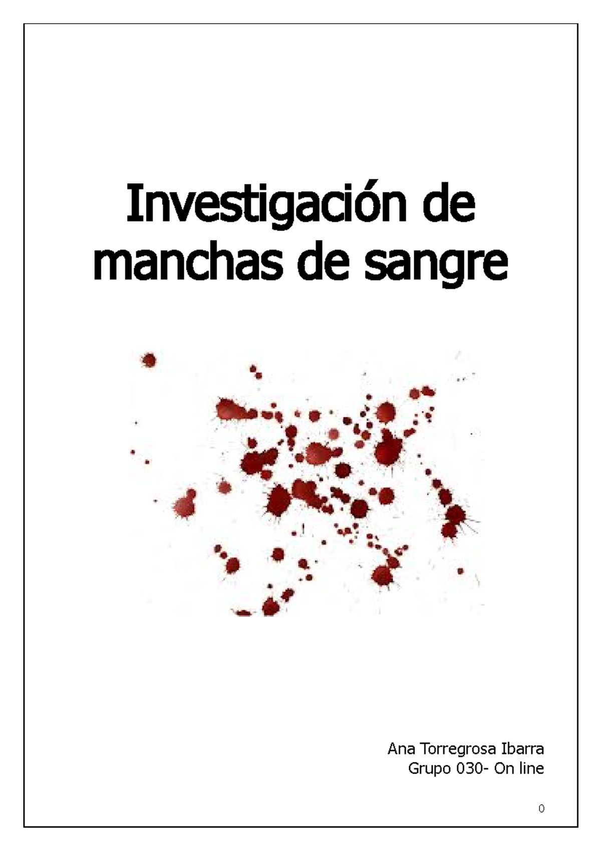 Investigación de manchas de sangre - Investigación de manchas de sangre ...