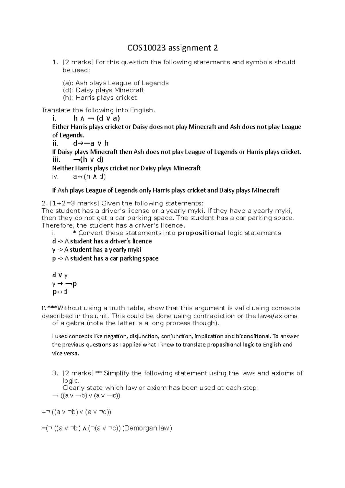 COS10023 assignment 2 - i. h ∧ ￢ (d ∨ a) Either Harris plays cricket or Daisy does not play ...
