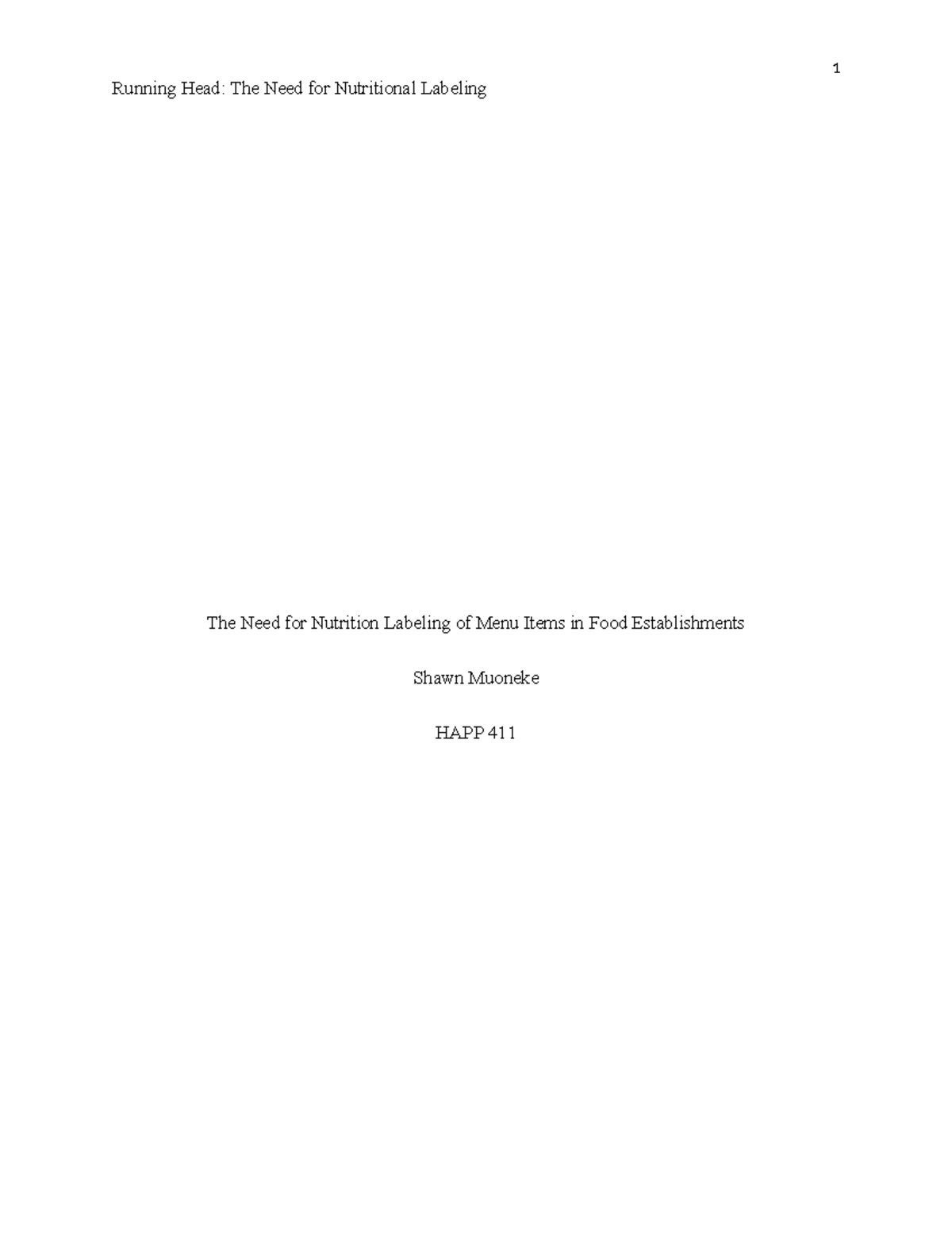 HAPP 497 Policy Analysis Paper - Running Head: The Need for Nutritional ...