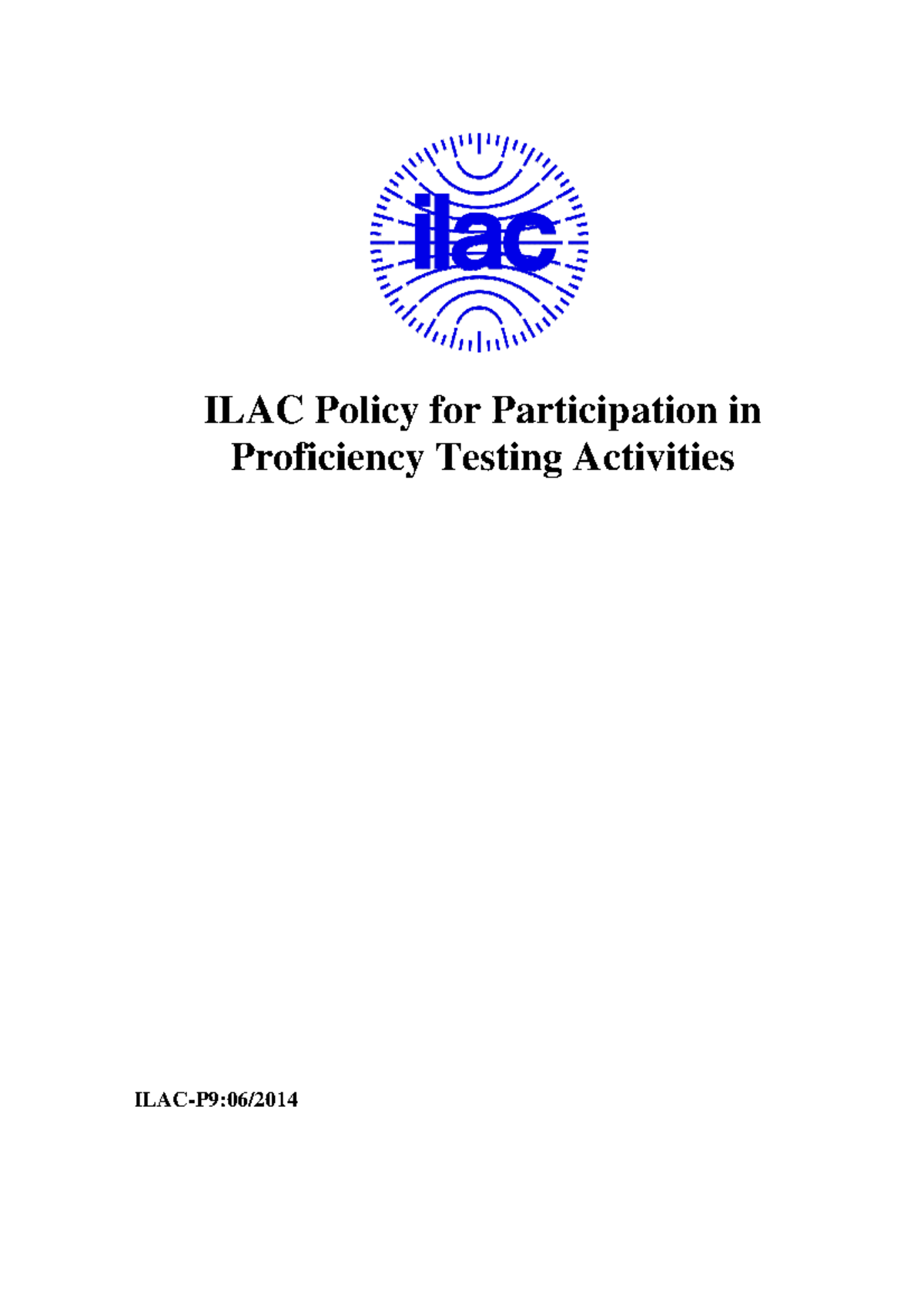 0DE5B7307DEDF8A3F5854BE1097AF051 - ILAC Policy for Participation in ...