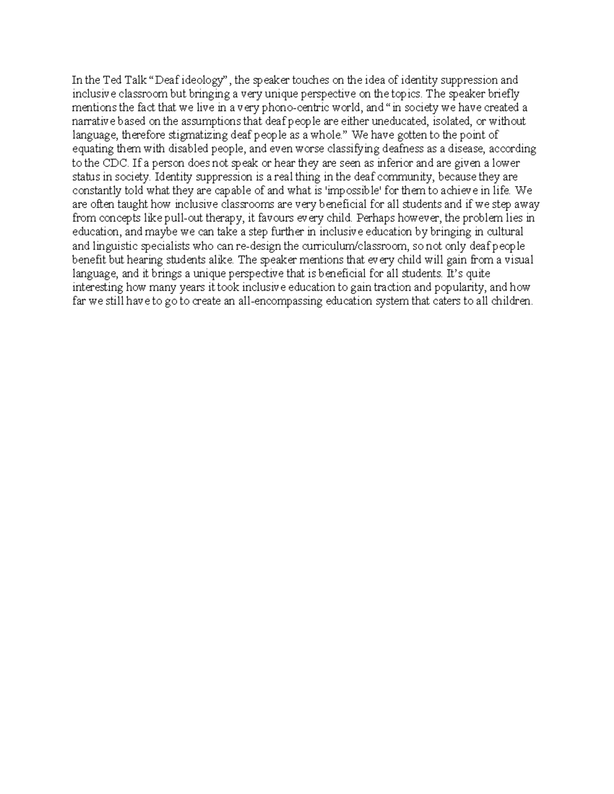 Module 6 - assignment for class - In the Ted Talk “Deaf ideology”, the ...