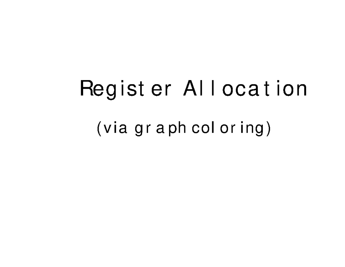 Register Allocation (via graph coloring) Complier design - Reg ist er ...