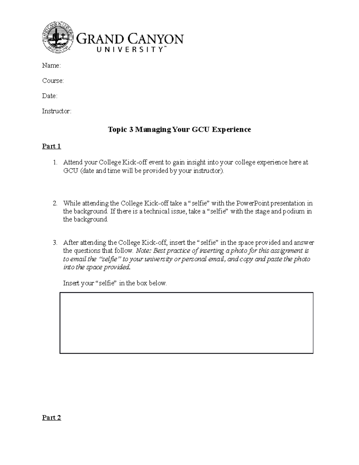 UNV-103 T3 Your GCU Experience TO - Name: Course: Date: Instructor ...