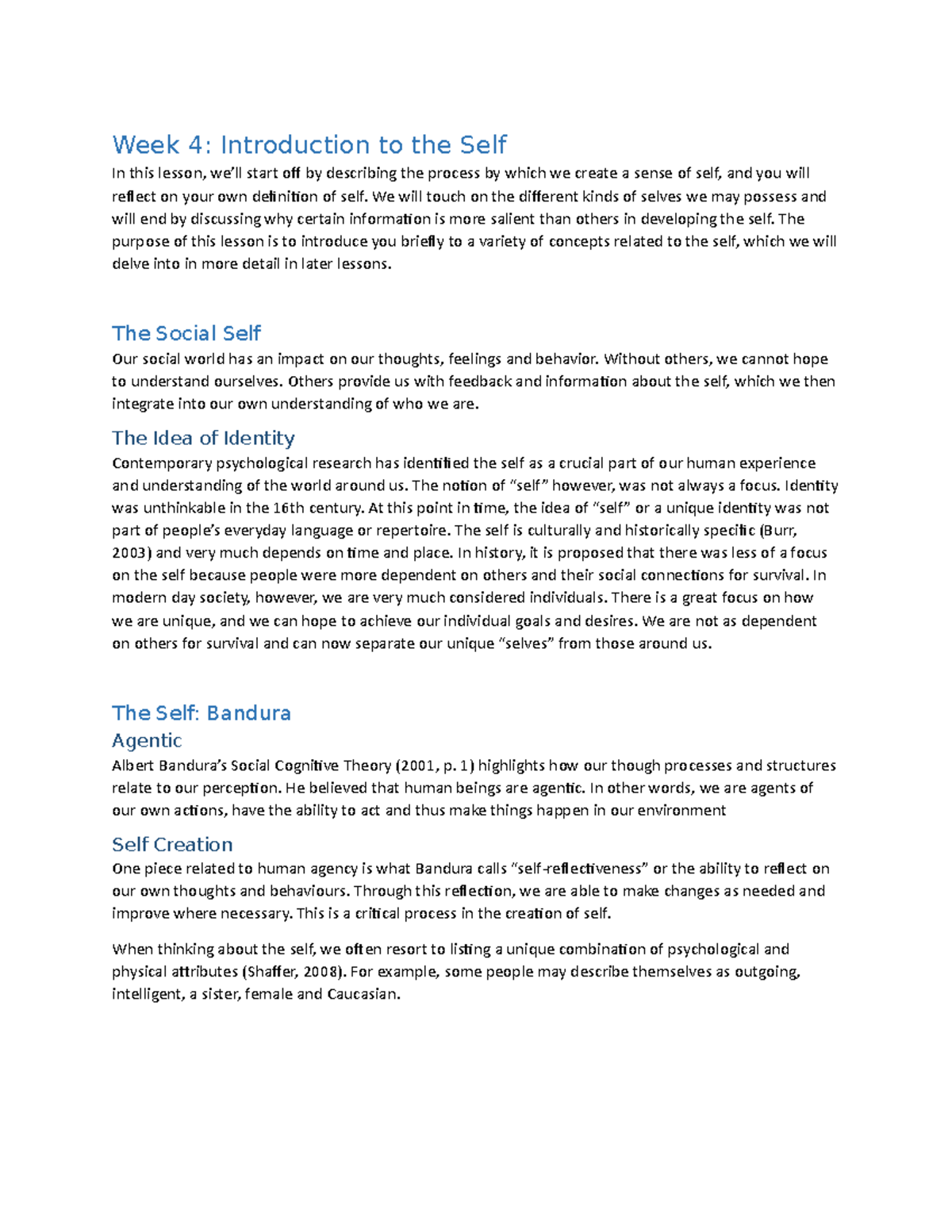 Week 4 - Introduction to the Self - We will touch on the different ...