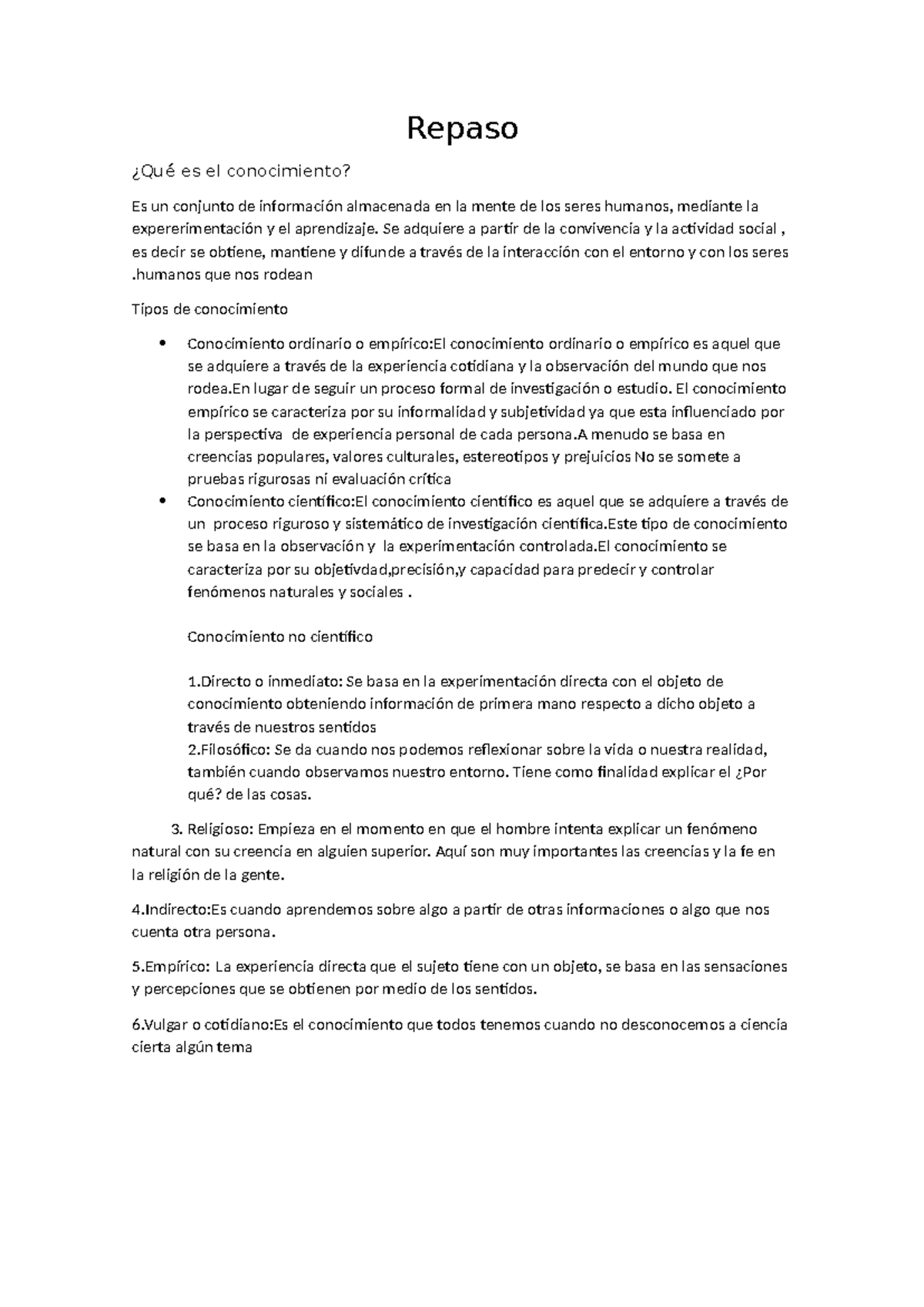 Repaso - Repaso ¿Qué es el conocimiento? Es un conjunto de información ...
