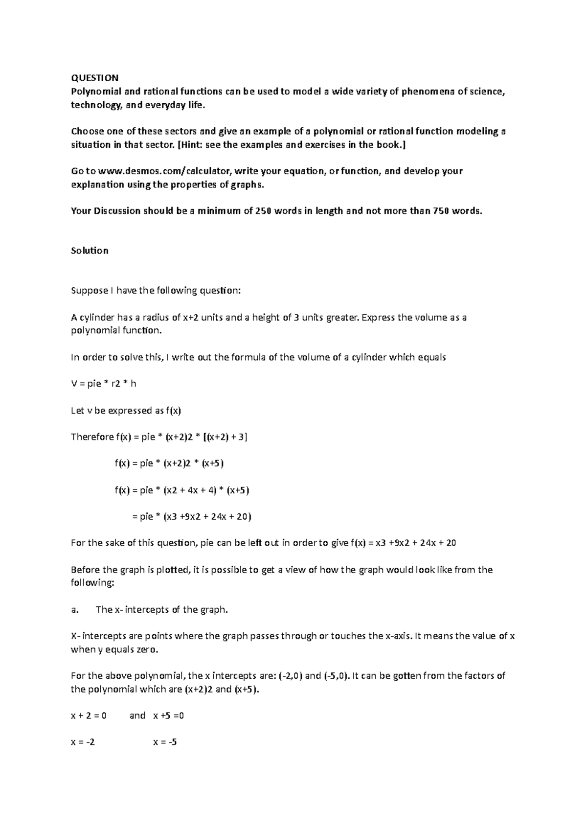 Discussions Assignment Unit 3 - QUESTION Polynomial and rational functions can be used to model ...
